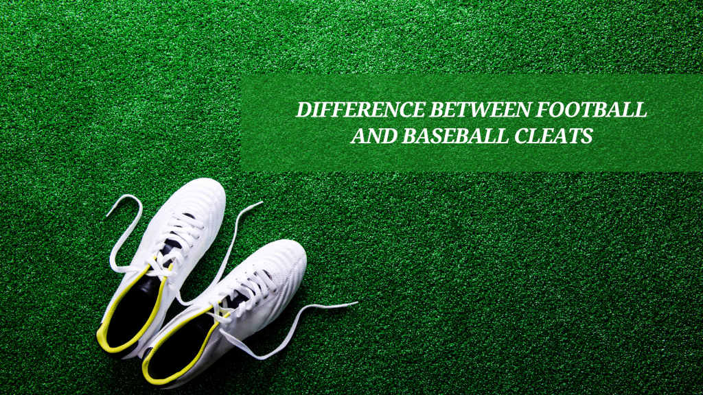 Football vs. Baseball Cleats: Key Differences Explained